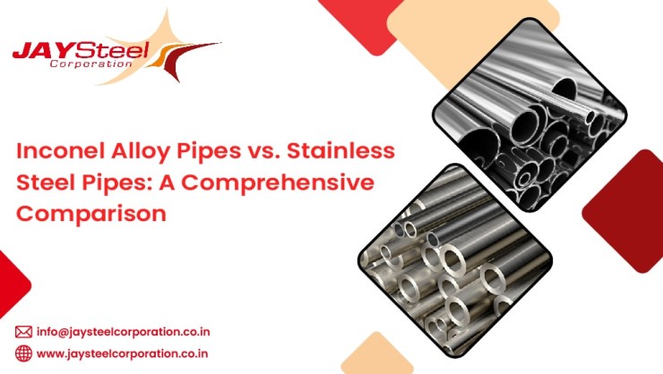 Inconel Alloy Pipes rather than Stainless Steel Pipes